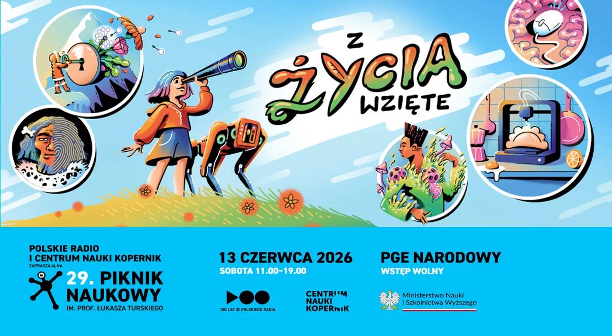 "Z życia wzięte". Dziękujemy, że byliście z Trójką na 29. Pikniku Naukowym